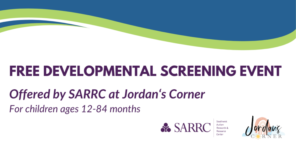 Events - Southwest Autism Research & Resource Center (SARRC)